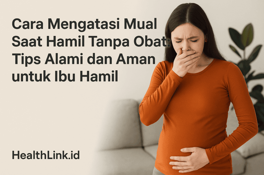 10 Ciri-Ciri Hamil Muda yang Wajib Kamu Tahu